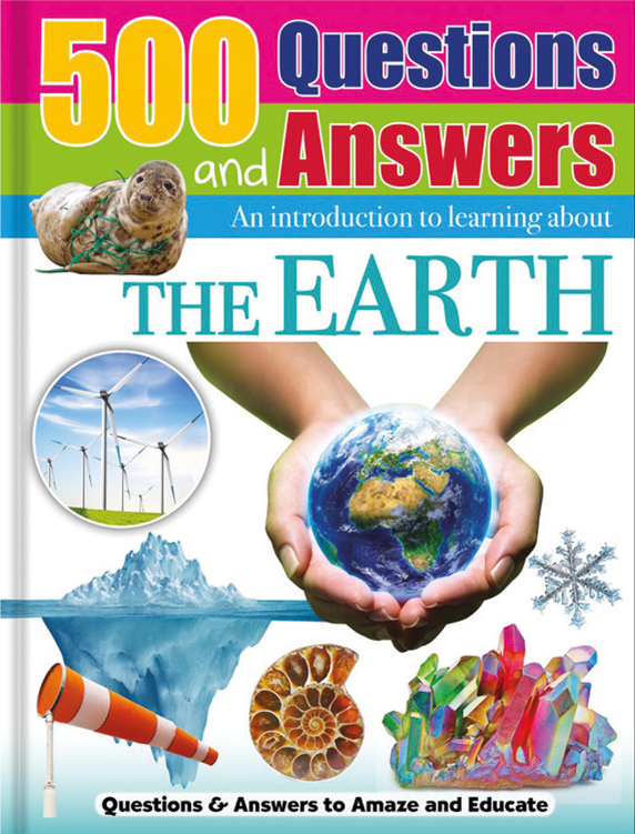 Learning is Fun. 500 QUESTIONS AND ANSWERS-THE EARTH
