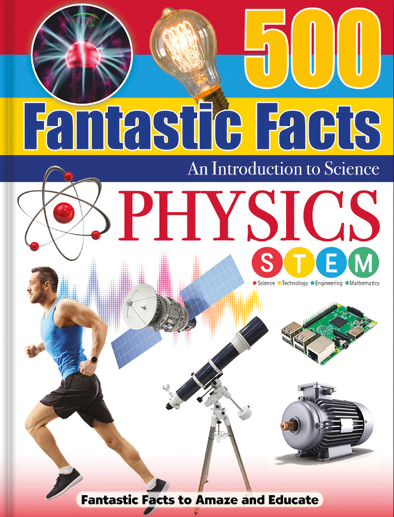 Learning is Fun. 500 FANTASTIC FACTS-PHYSICS