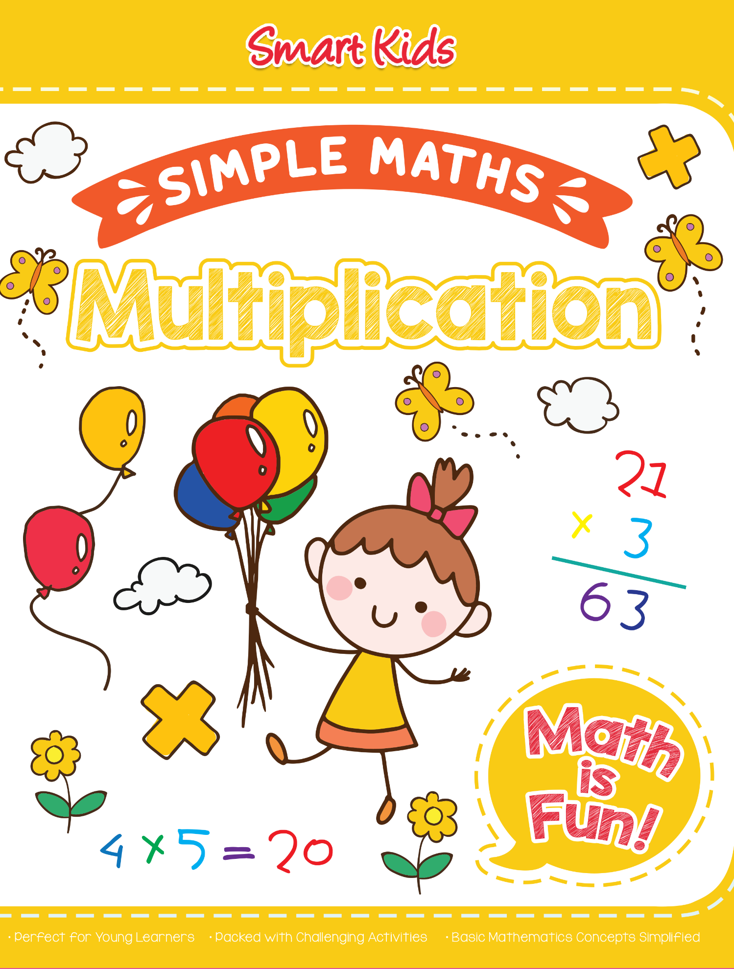 Learning is Fun. SMART KIDS SIMPLE MATHS-MULTIPLICATION