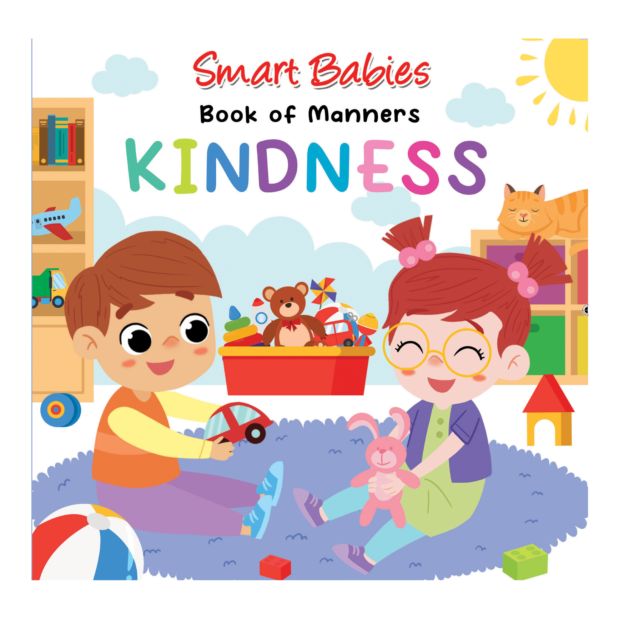 Learning is Fun. SMART BABIES BOOK OF MANNERS-KINDNESS