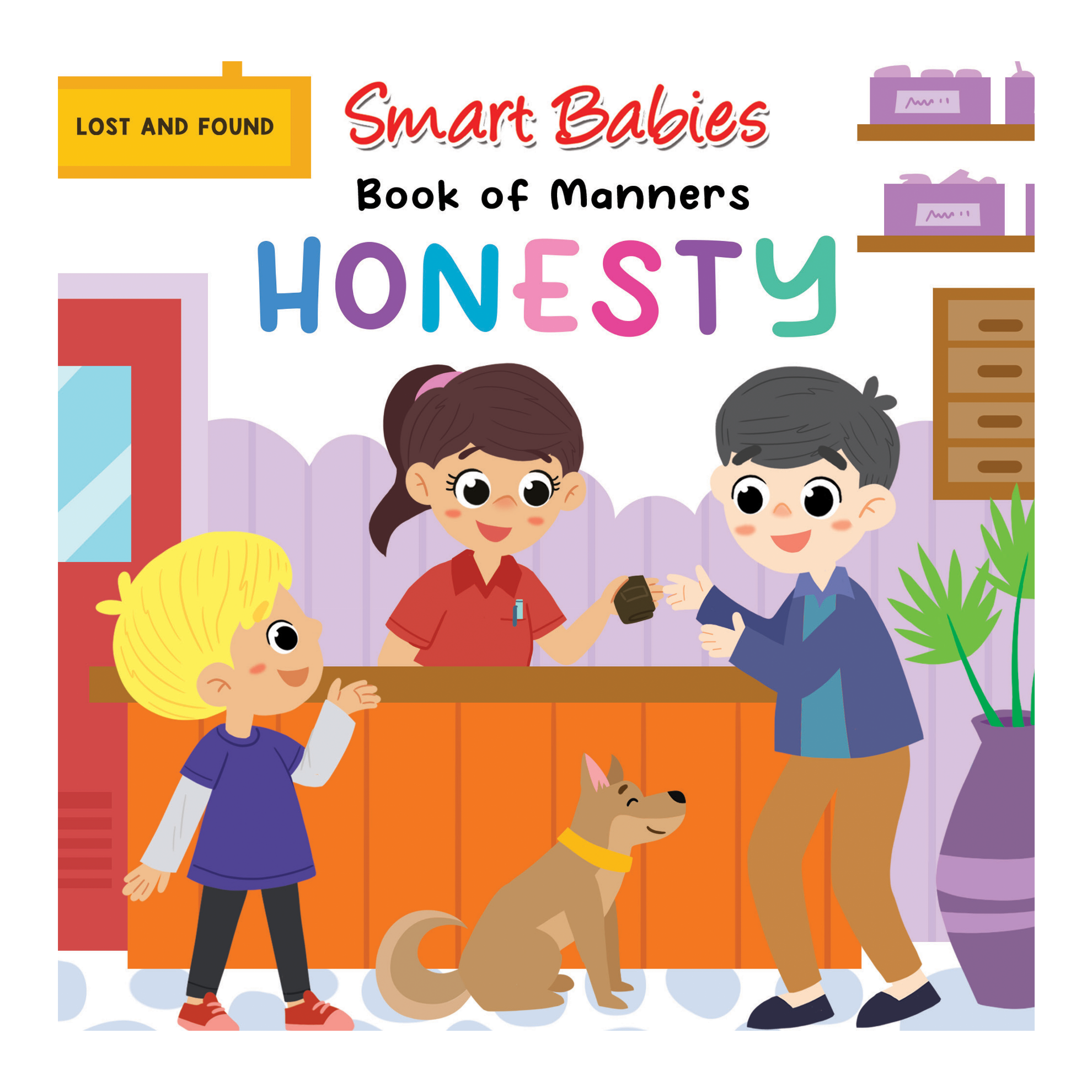 Learning is Fun. SMART BABIES BOOK OF MANNERS-HONESTY