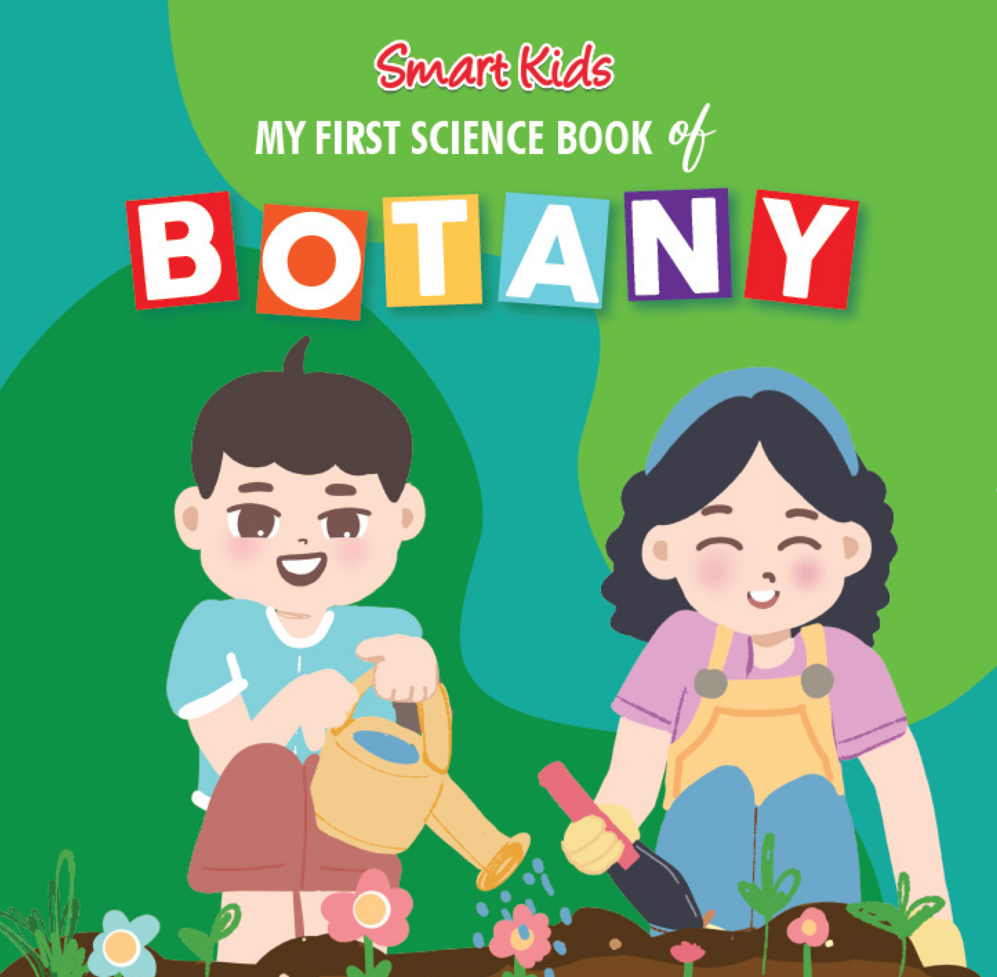 Learning is Fun. SMART KIDS FIRST SCIENCE BOARD BOOK BOTANY