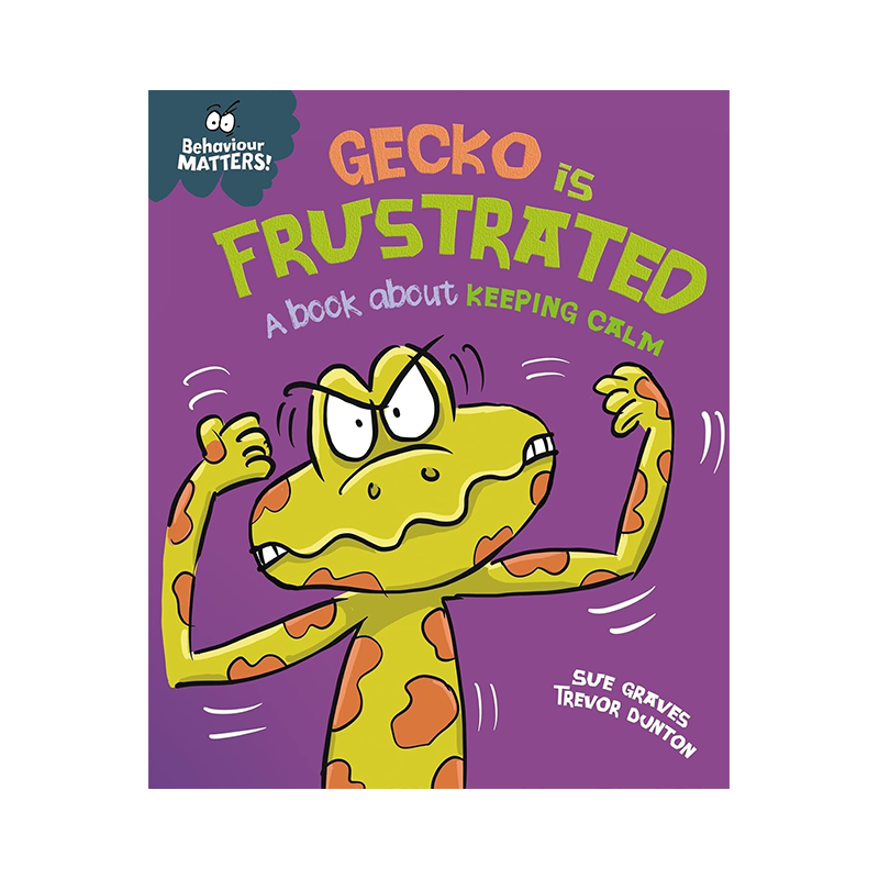 Learning is Fun. BEHAVIOR MATTERS A BOOK ABOUT KEEPING CALM-GECKO IS ...